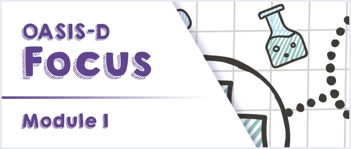 OASIS-D Focus: Module 1: CMS OASIS, Risk Adjustment, and more